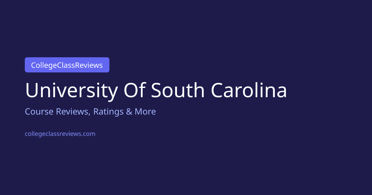 University of South Carolina Course Reviews — Ratings, Difficulty ...